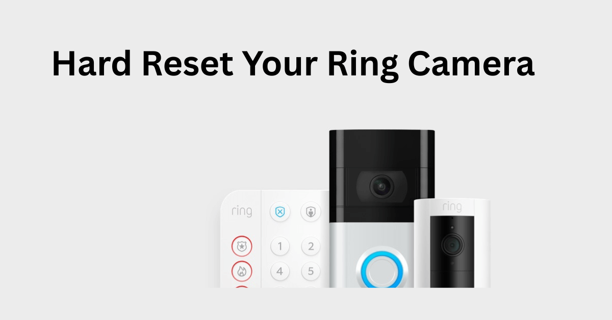 Reset Your Ring Camera Fast: Solve Issues in Simple Steps